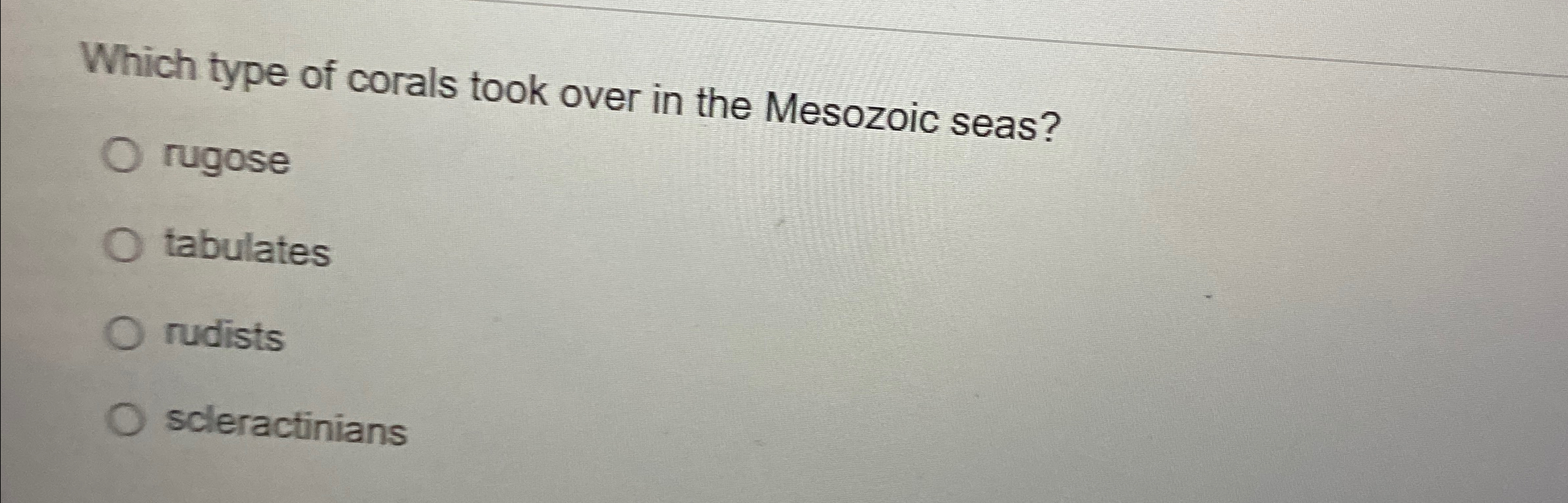 Solved Which type of corals took over in the Mesozoic | Chegg.com