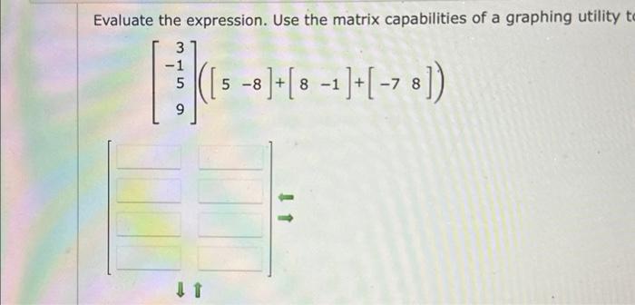 Solved Evaluate the expression. Use the matrix capabilities | Chegg.com