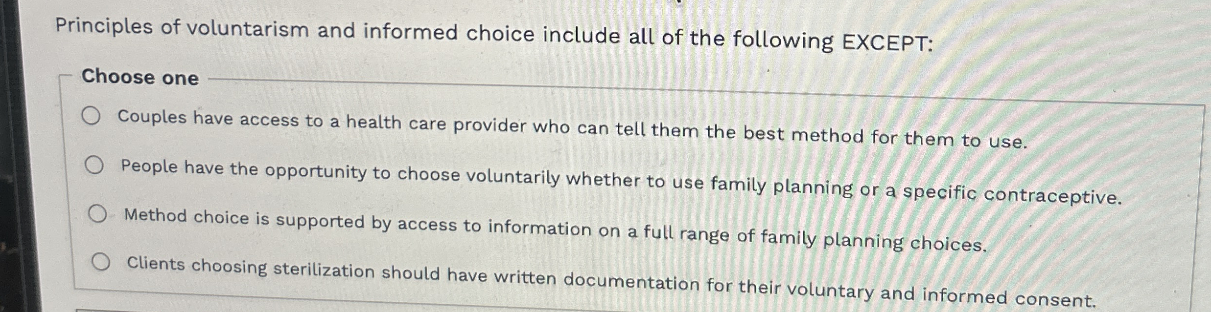 Solved Principles of voluntarism and informed choice include | Chegg.com