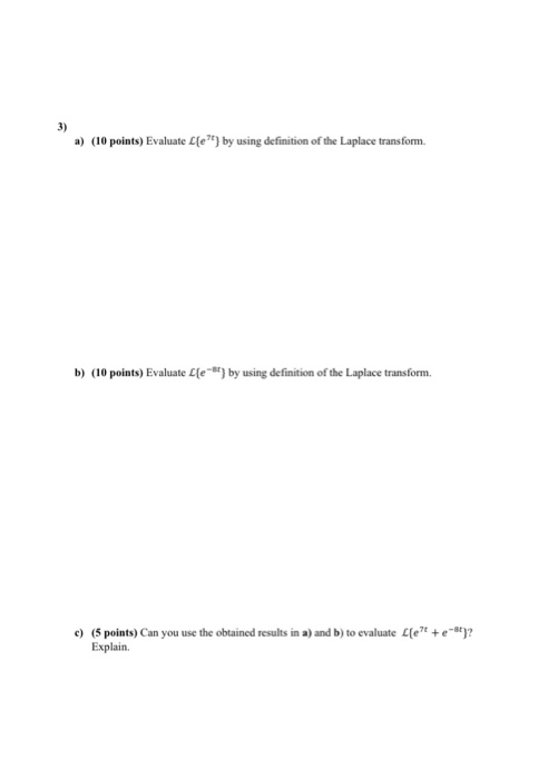 Solved 3) a) (10 points) Evaluate Lle?') by using definition | Chegg.com