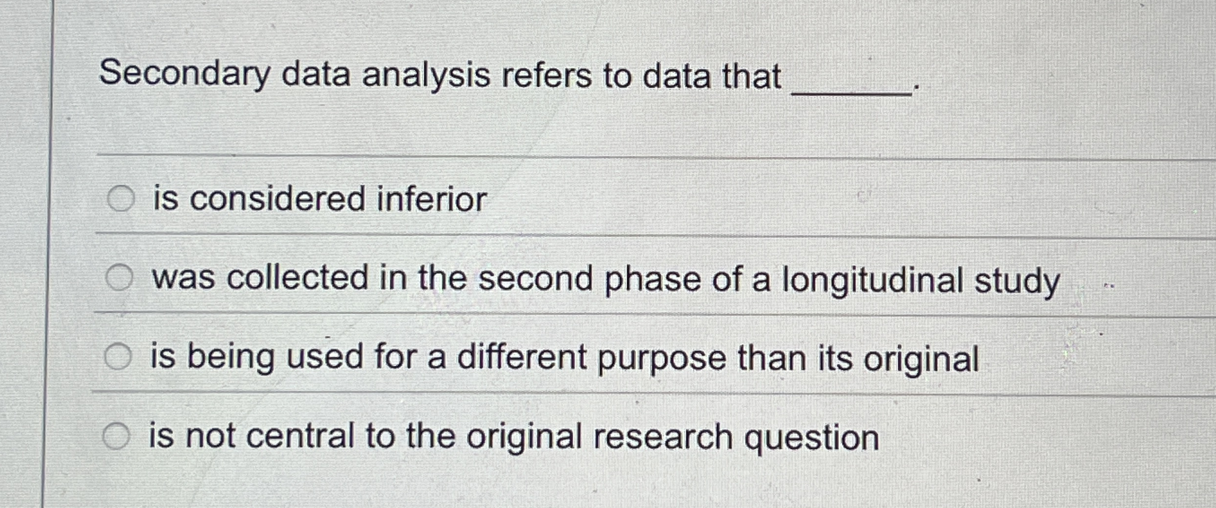 Solved Secondary data analysis refers to data that q,is | Chegg.com