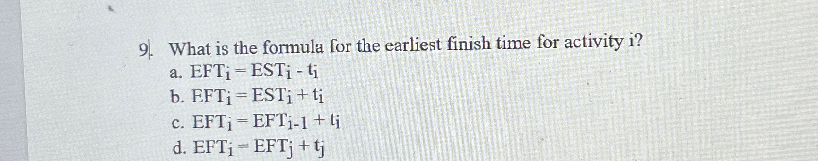 Solved What is the formula for the earliest finish time for | Chegg.com