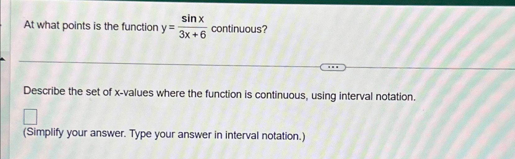 Solved At what points is the function y=sinx3x+6 | Chegg.com