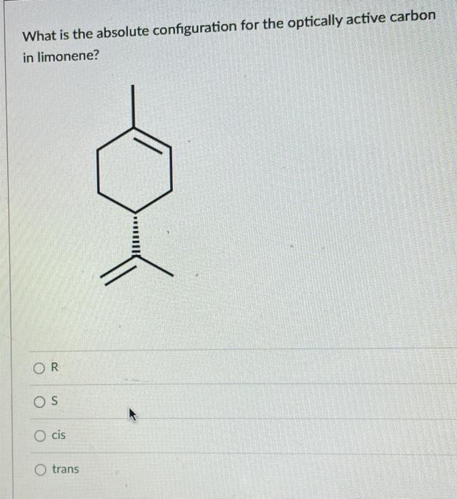 Solved What Is The Absolute Configuration For The Optically