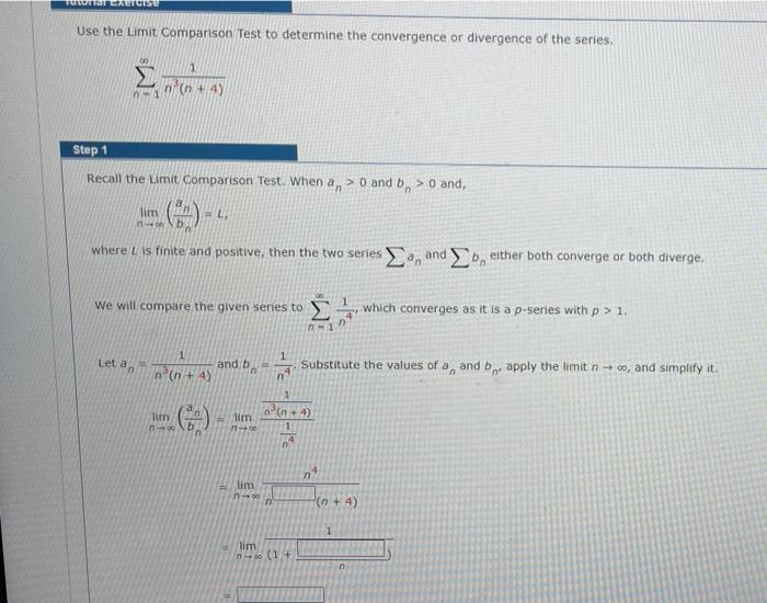 Solved Use the Limit Comparison Test to determine the | Chegg.com