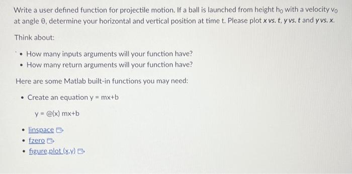 Solved Write a user defined function for projectile motion. | Chegg.com