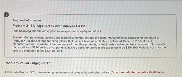 Solved Required Information Problem 21-6A (Algo) Break-even | Chegg.com