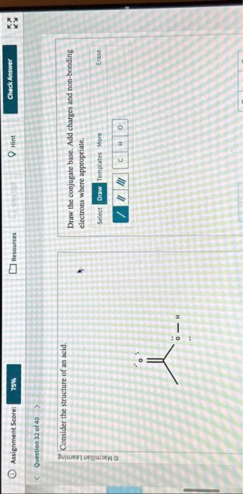 Solved Draw the conjugate base. Add charges and non-bonding | Chegg.com