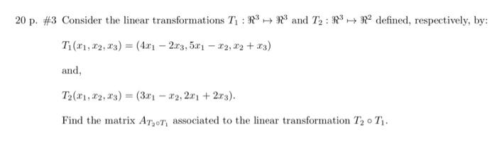 Solved 20p.#3 Consider the linear transformations T1:ℜ3↦ℜ3 | Chegg.com