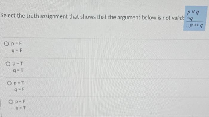 Solved Select the truth assignment that shows that the | Chegg.com