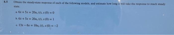 Solved 5 Obtain The Steady State Response Of Each Of The