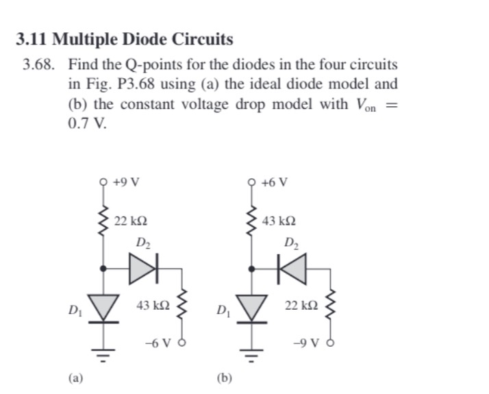 Solved 3.11 ﻿Multiple Diode Circuits3.68. ﻿Find the Q-points | Chegg.com