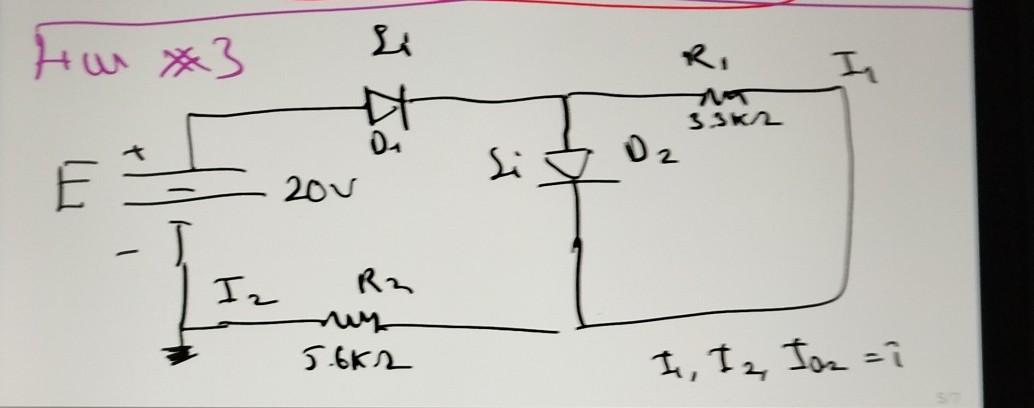 solve this diode circuit need to find I1 I2 I D2 | Chegg.com