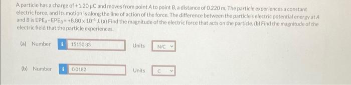 Solved A particle has a charge of + 1.20 C and moves from | Chegg.com