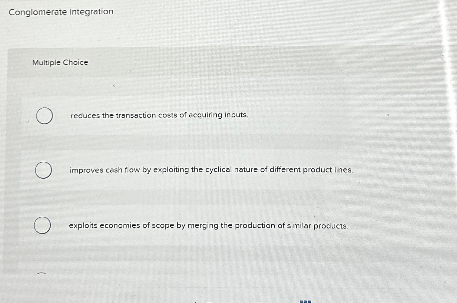 Solved Conglomerate integrationMultiple Choicereduces the | Chegg.com