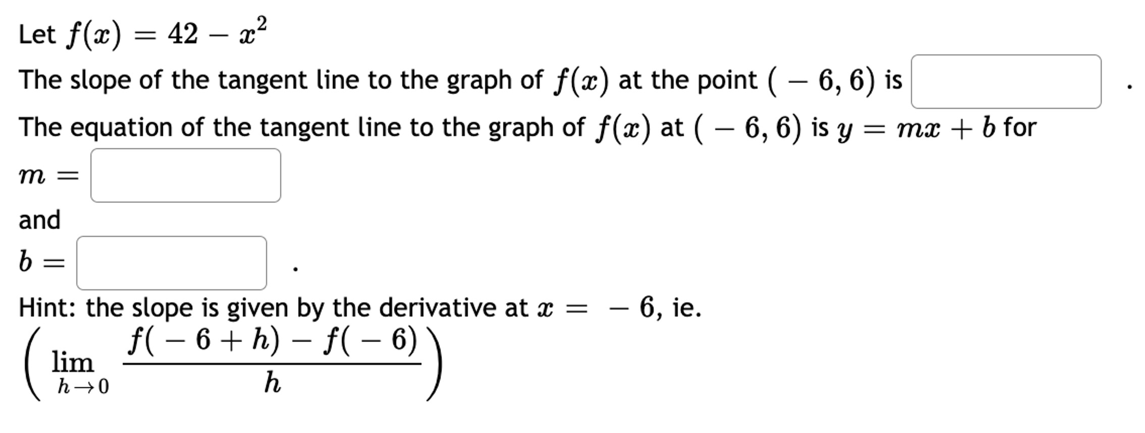 Solved Let f(x)=42-x2The slope of the tangent line to the | Chegg.com