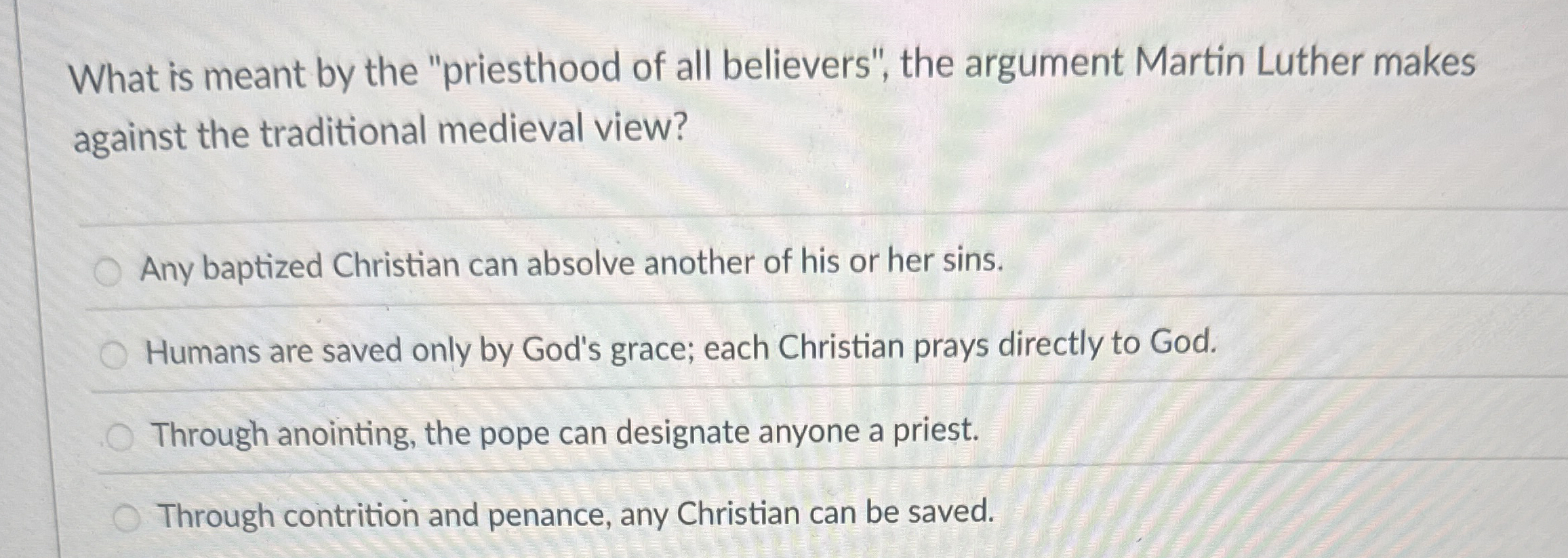 Solved What is meant by the "priesthood of all believers", | Chegg.com