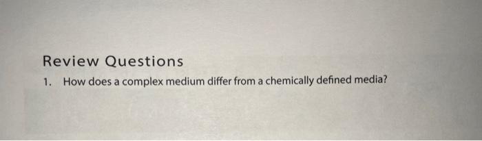 Solved Review Questions 1. How does a complex medium differ | Chegg.com