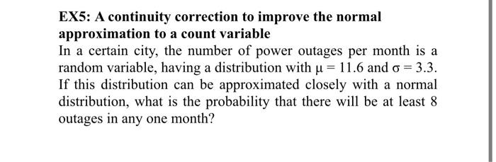 Solved EX5: A continuity correction to improve the normal | Chegg.com