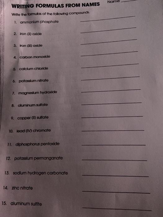 Solved Name WRITING FORMULAS FROM NAMES Write the formulas | Chegg.com