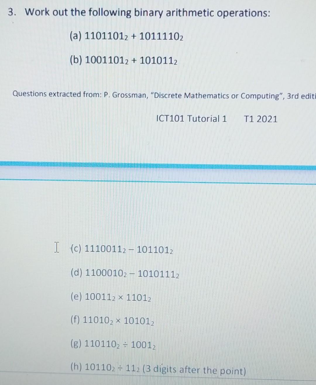 Solved 3. Work out the following binary arithmetic | Chegg.com