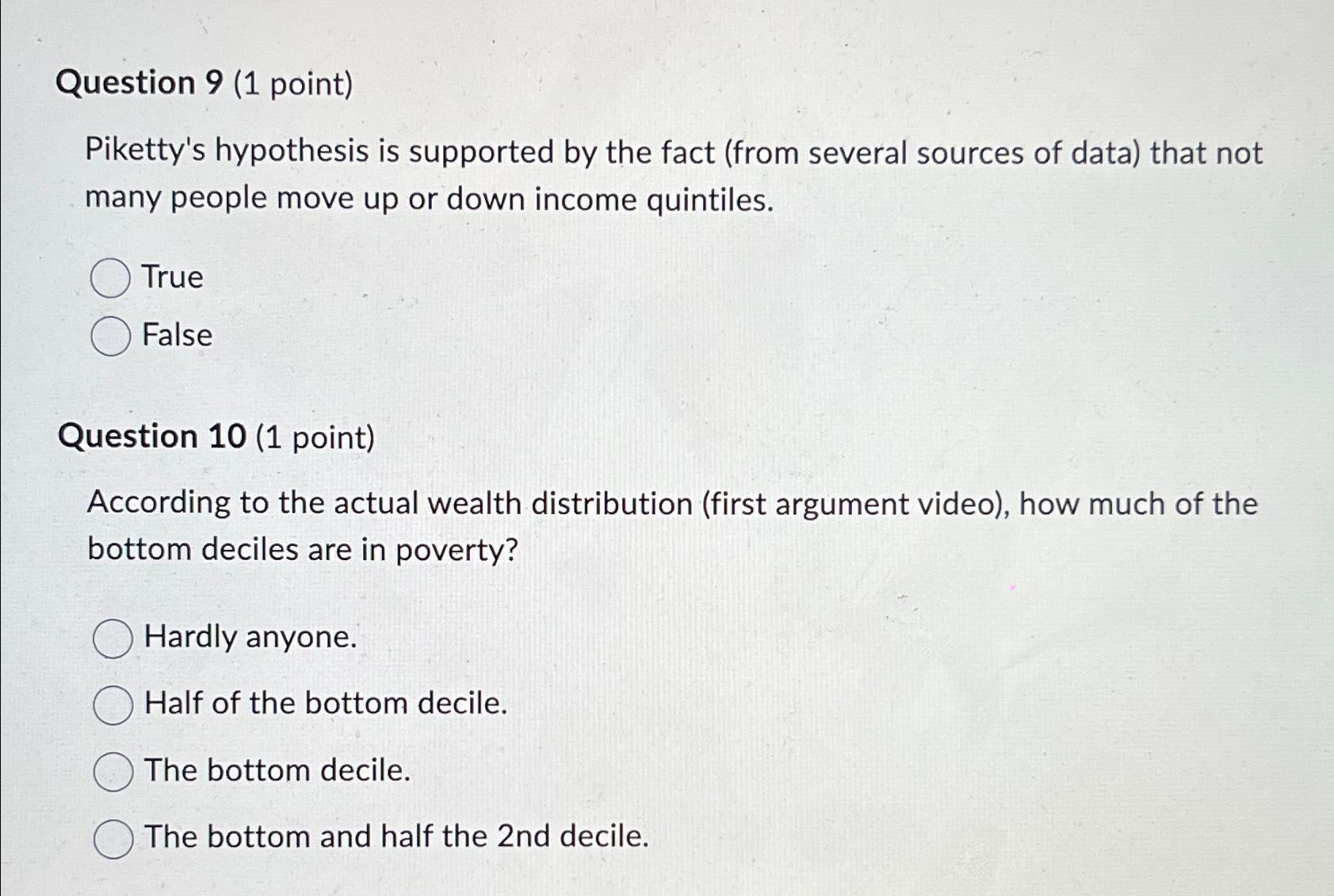Solved Question 9 (1 ﻿point)Piketty's hypothesis is | Chegg.com
