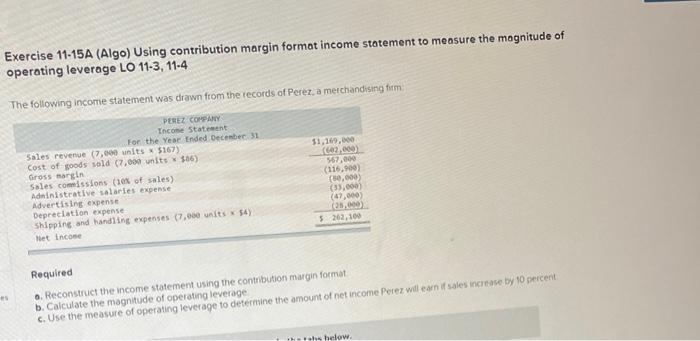 Solved Exercise 11-15A (Algo) Using contribution margin | Chegg.com