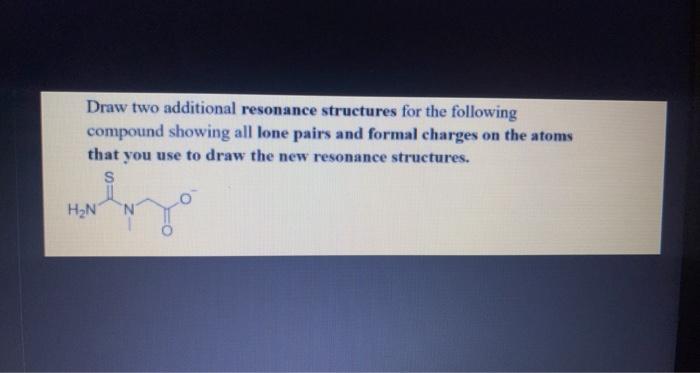 Solved Draw two additional resonance structures for the | Chegg.com