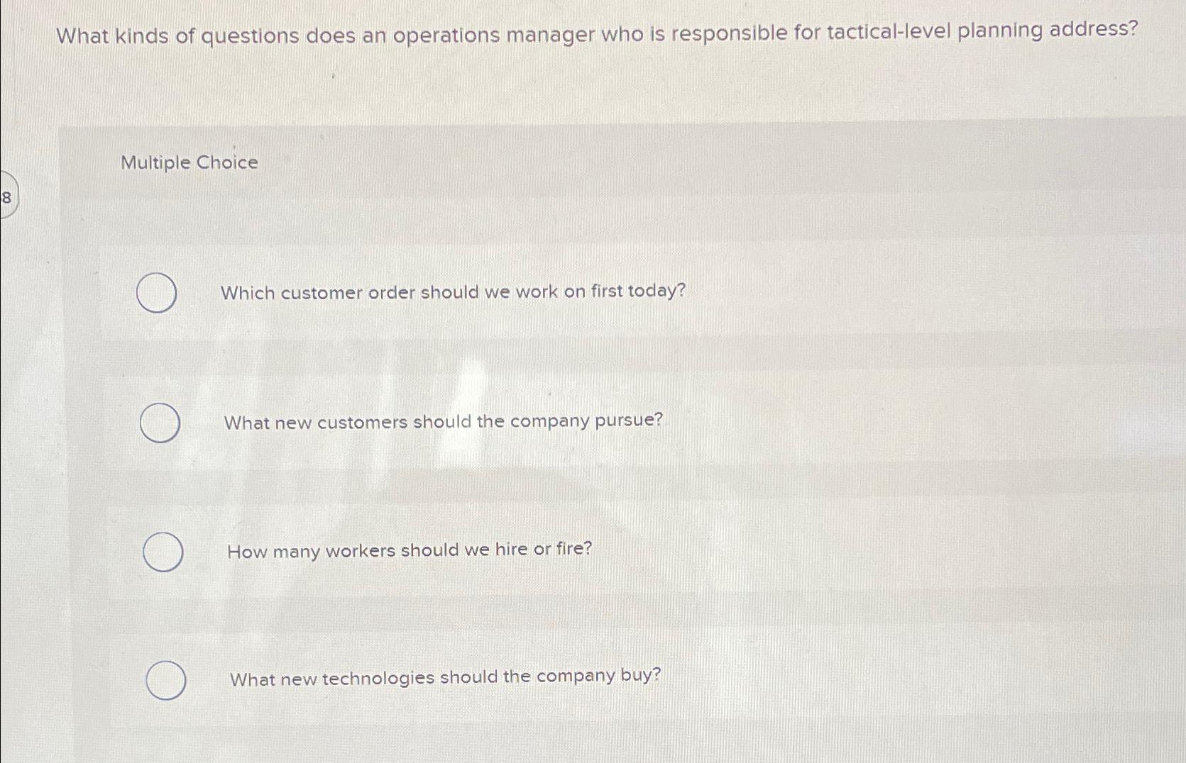 Solved What kinds of questions does an operations manager | Chegg.com