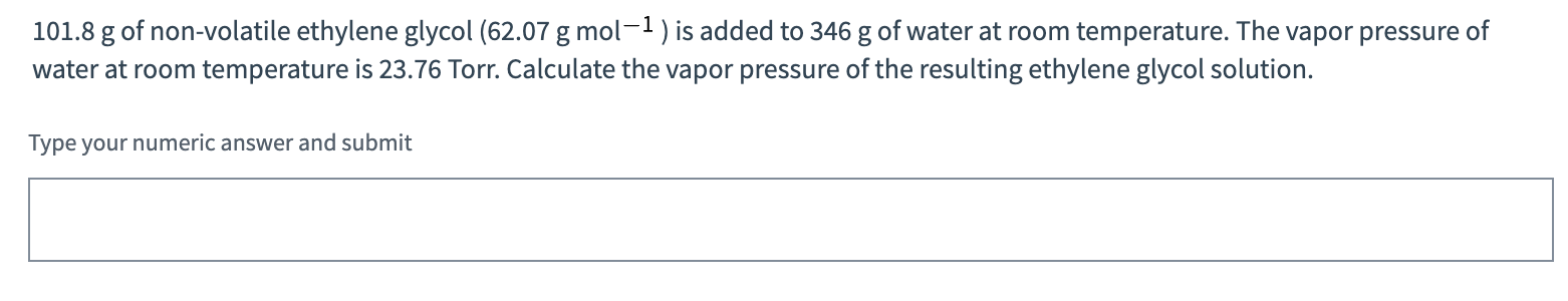 Solved 101.8g ﻿of non-volatile ethylene glycol | Chegg.com