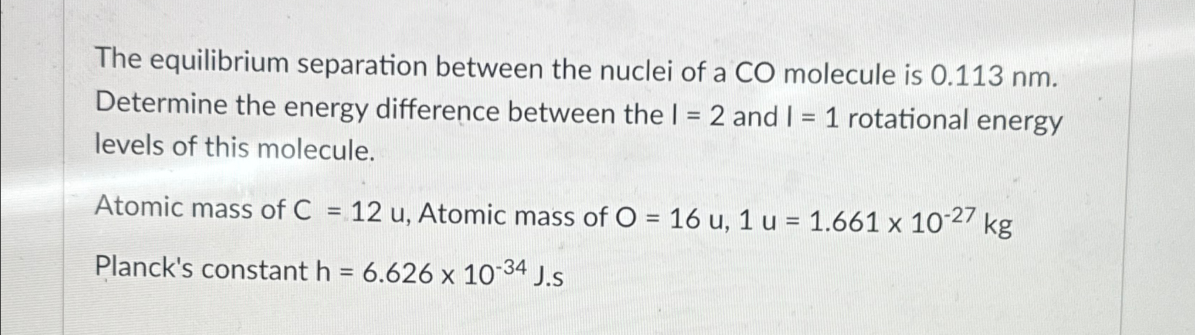 Solved The equilibrium separation between the nuclei of a CO | Chegg.com