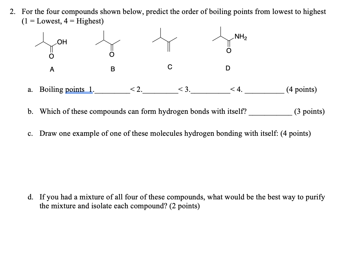Solved 2. ﻿For the four compounds shown below, predict the | Chegg.com