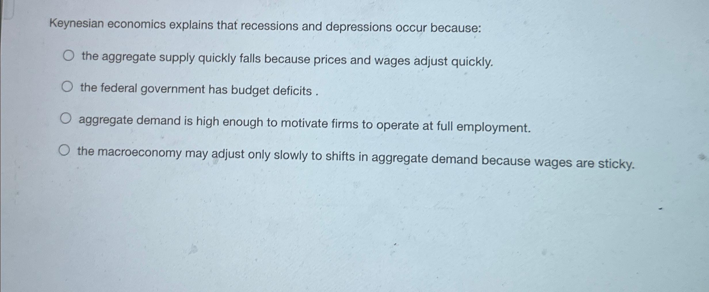 Solved Keynesian economics explains that recessions and | Chegg.com