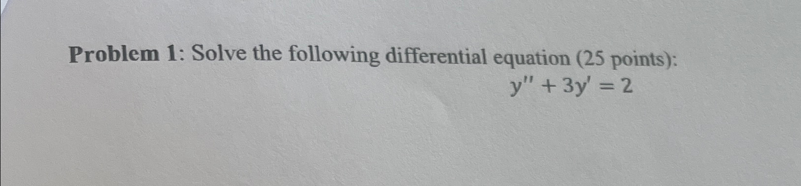Solved Problem 1: Solve the following differential | Chegg.com