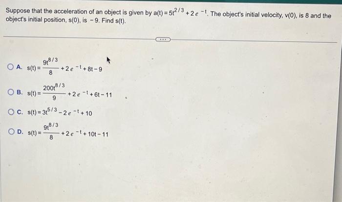 Solved Suppose That The Acceleration Of An Object Is Given