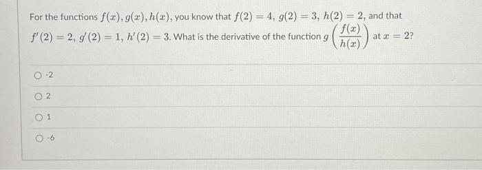 Solved For the functions f(x),g(x),h(x), you know that | Chegg.com