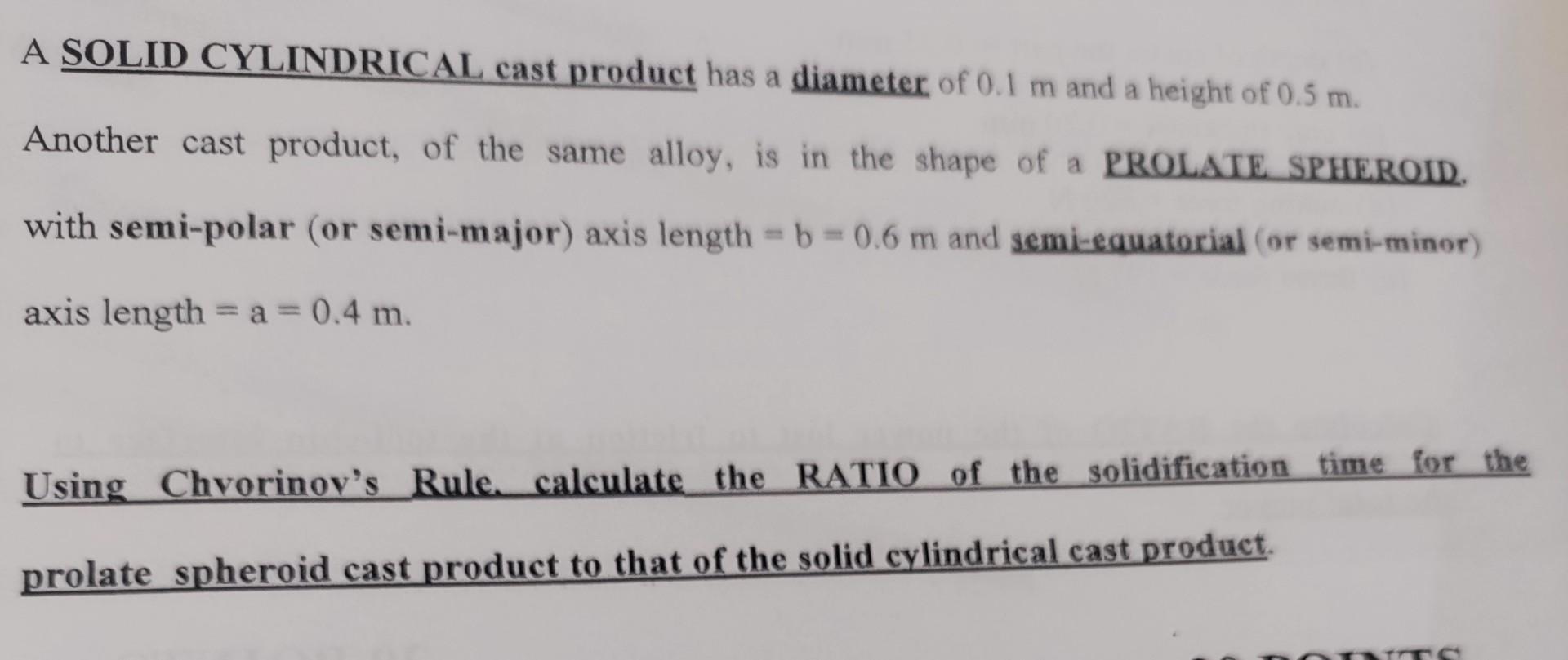 Solved A SOLID CYLINDRICAL cast product has a diameter of | Chegg.com