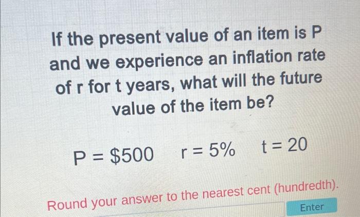 Solved If the present value of an item is P and we | Chegg.com