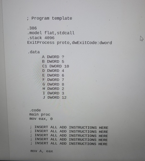 ; Program template .386 model flat, stdcall .stack | Chegg.com