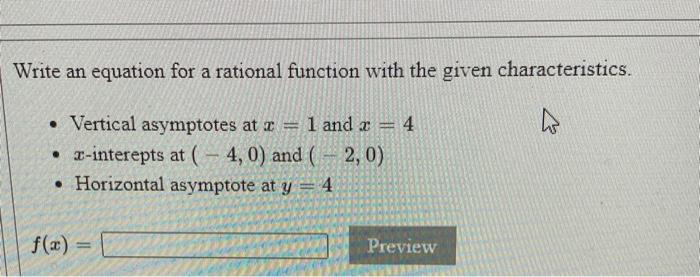 Solved Write an equation for a rational function with the | Chegg.com