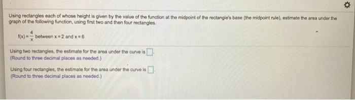 Solved Using rectangles each of whose height is given by the | Chegg.com