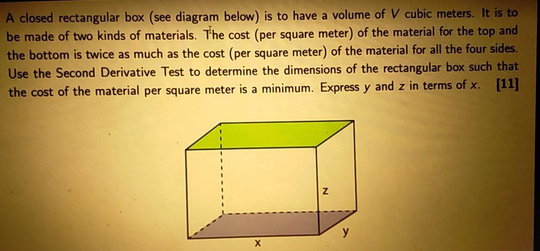 Solved A closed rectangular box (see diagram below) is to | Chegg.com