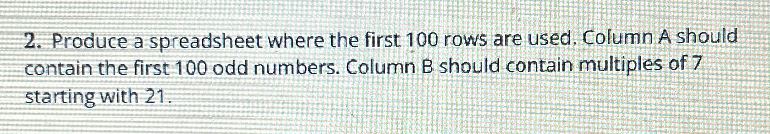 Solved Produce a spreadsheet where the first 100 ﻿rows are | Chegg.com