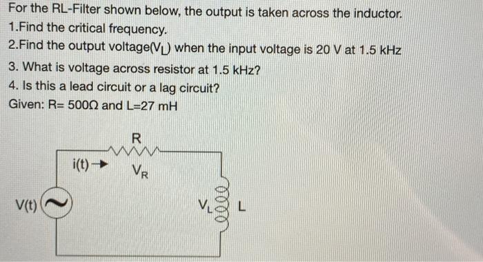 Solved For the RL-Filter shown below, the output is taken | Chegg.com