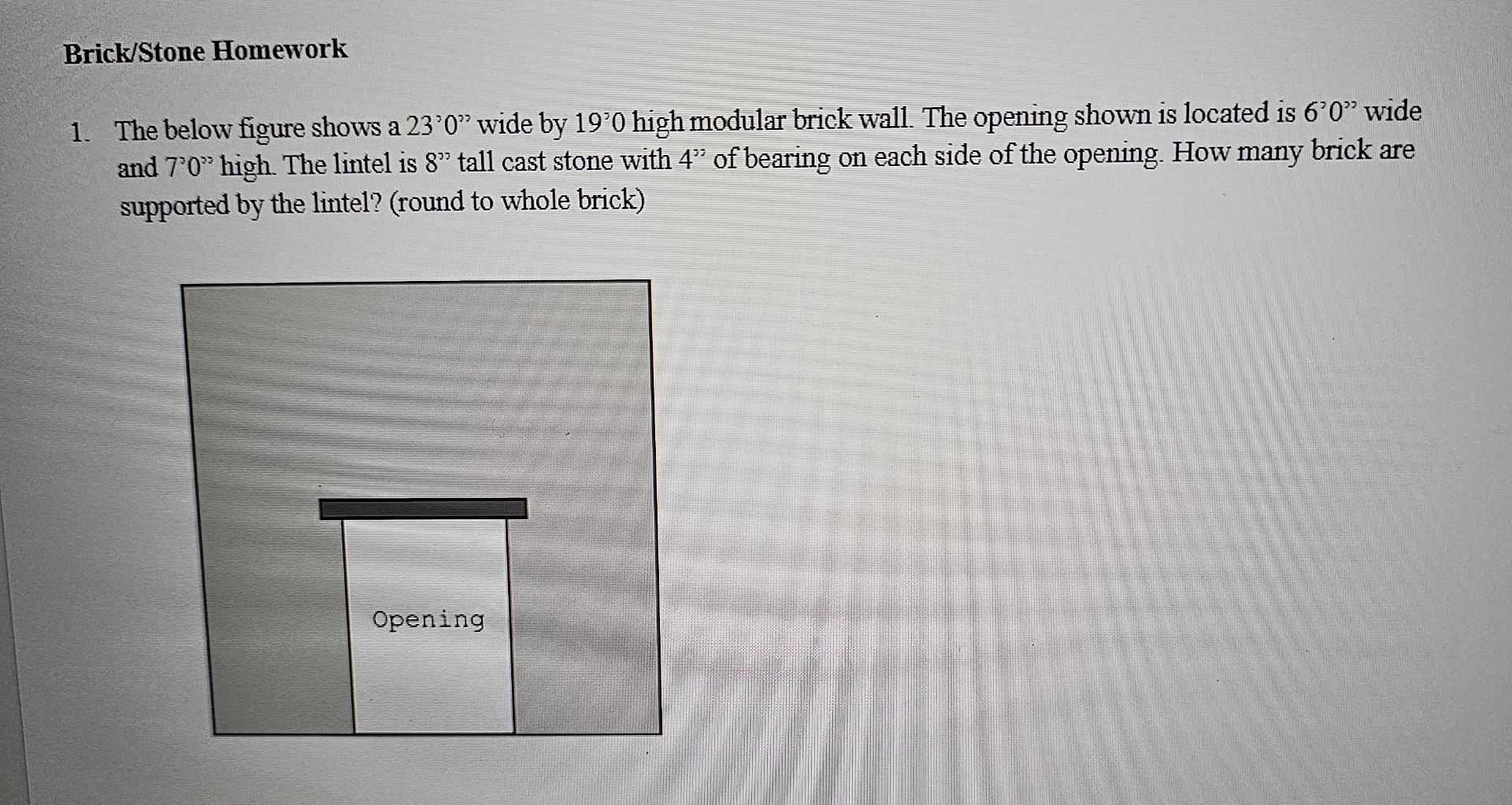 Solved Brick/Stone HomeworkThe below figure shows a 23'0'' | Chegg.com