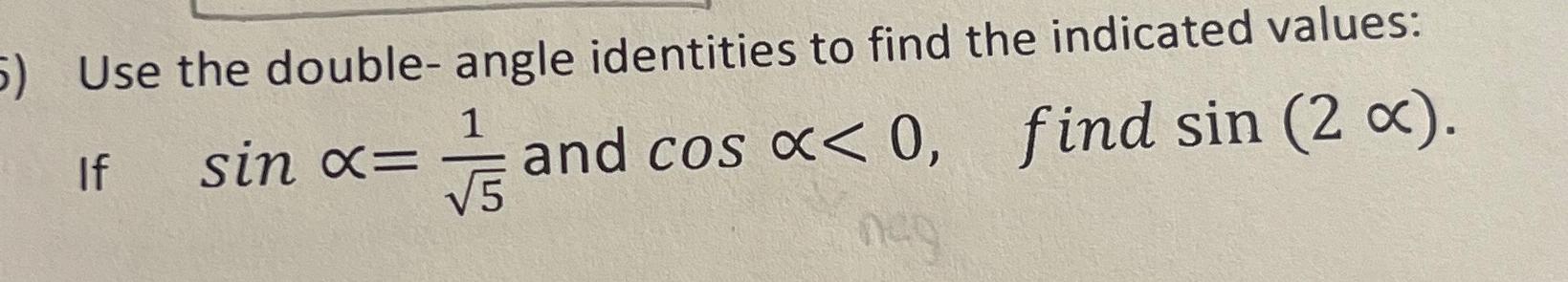 Solved Use the double- ﻿angle identities to find the | Chegg.com