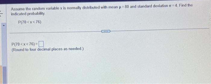 Solved Assume The Random Variable X Is Nomally Distributed 