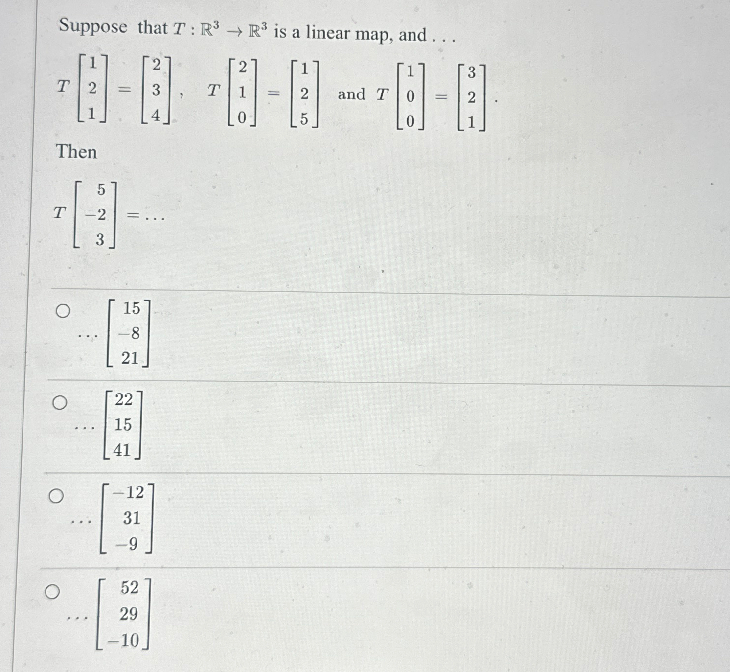 Solved Suppose that T:R3→R3 ﻿is a linear map, and | Chegg.com