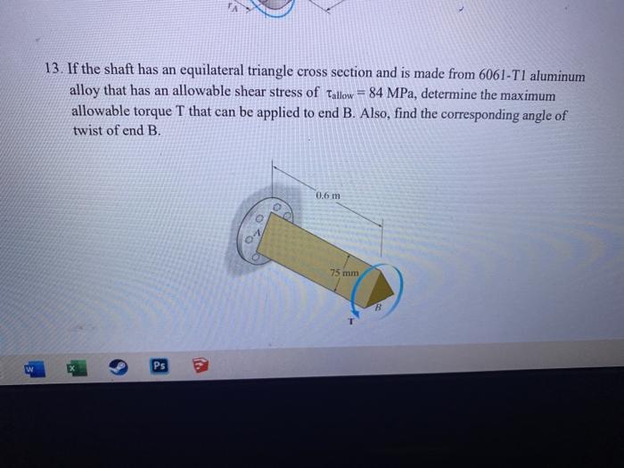 Solved 13. If the shaft has an equilateral triangle cross | Chegg.com