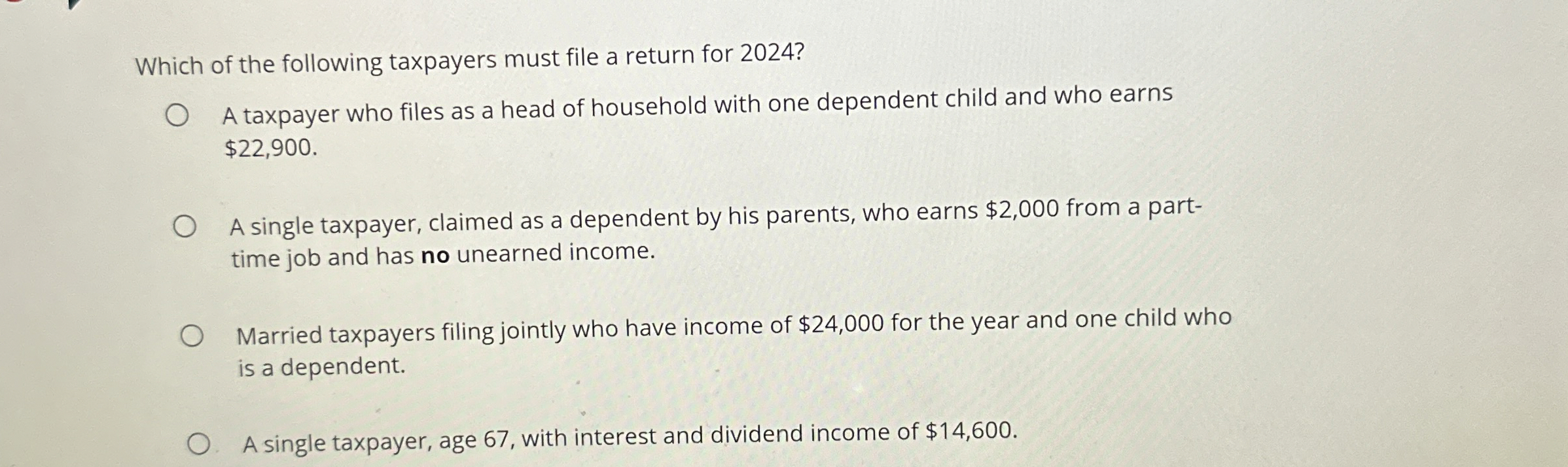 Solved Which of the following taxpayers must file a return | Chegg.com